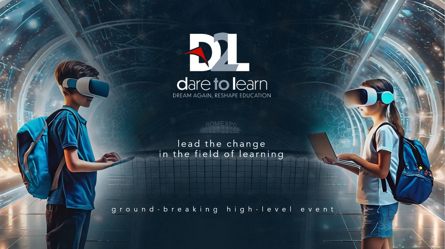 Dare to Learn, cel mai mare eveniment de educație din Europa, are loc ...